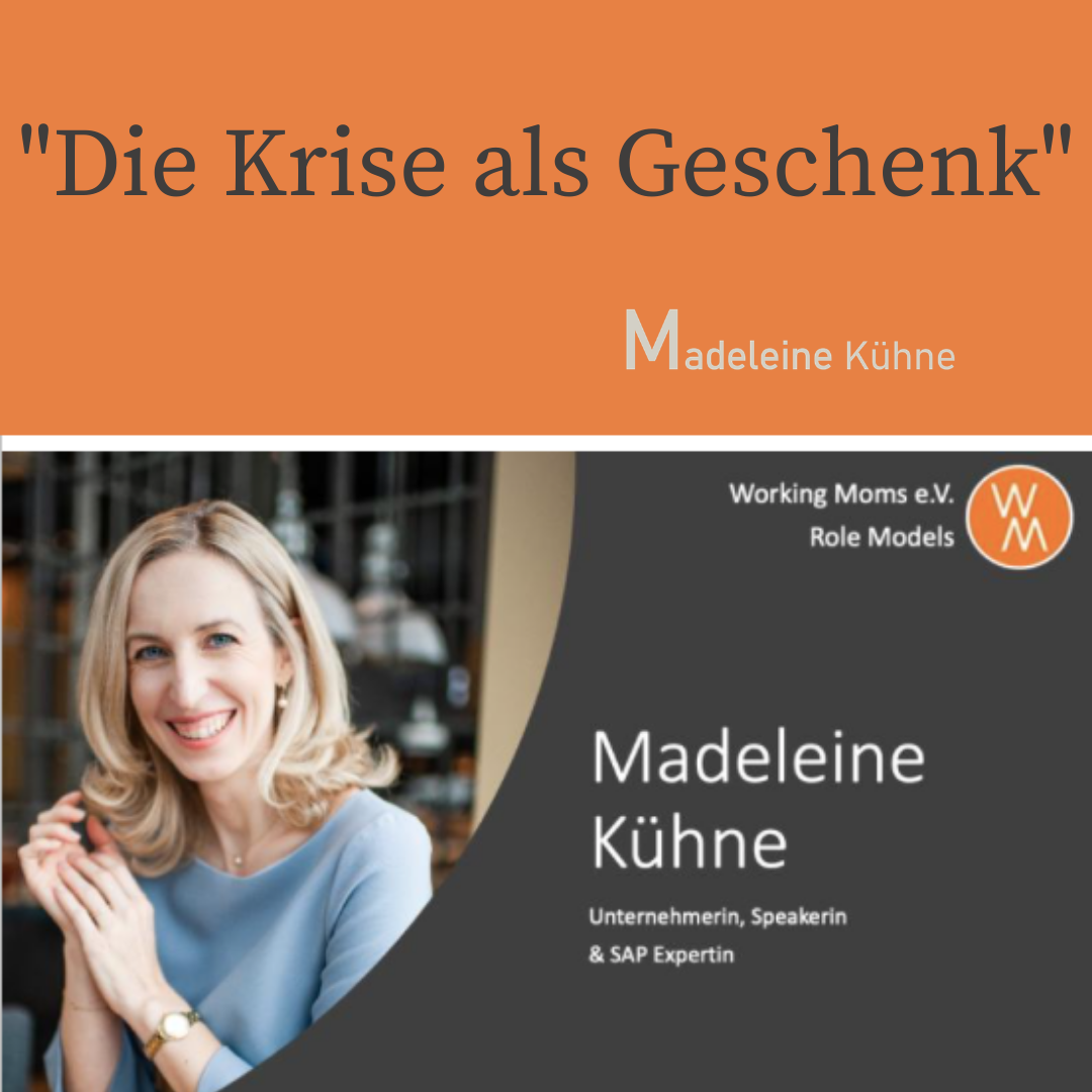 Working Mom & Role Model - Madeleine Kühne